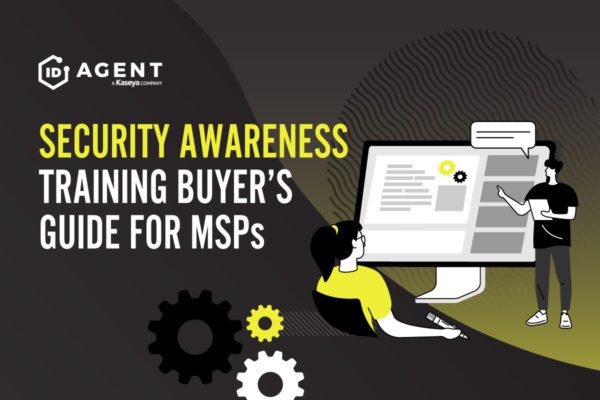 Security Awareness Training: Buyer's Guide for MSPs | ID Agent