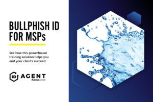 BullPhish ID for MSPs Product Brief | ID Agent